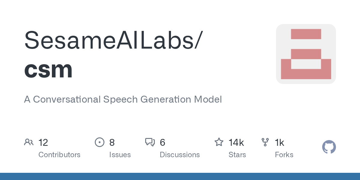 CSM: A Conversational Speech Generation Model by SesameAILabs - OSRepos